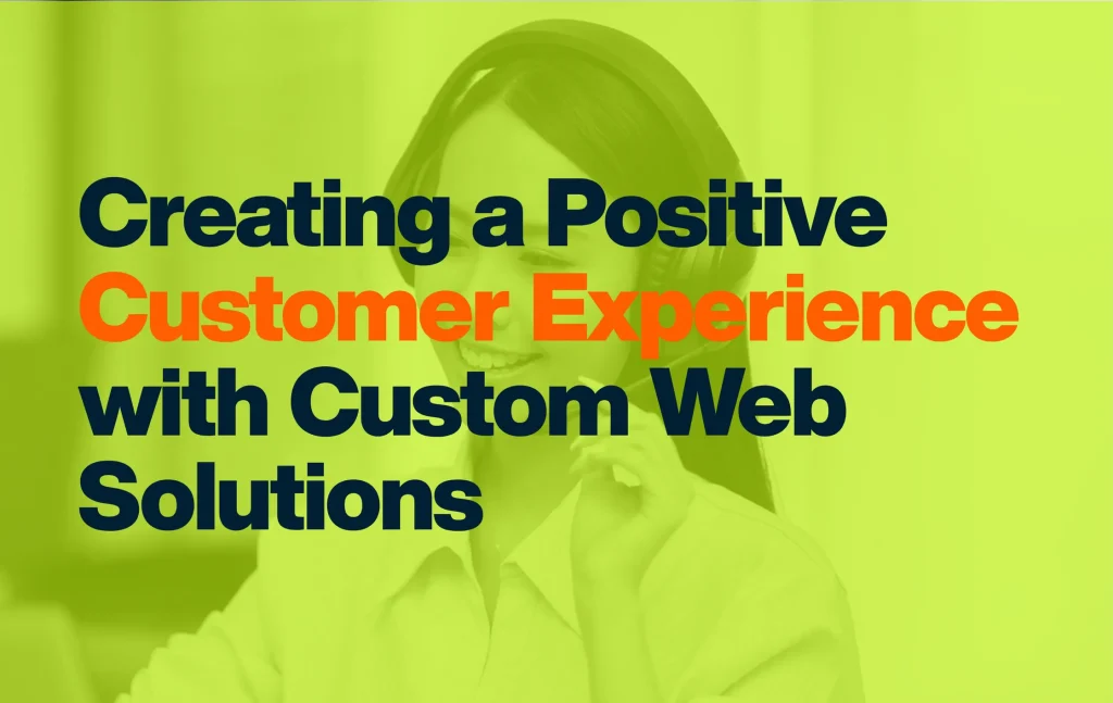 Customer Experience: 5 Successful Ways for Positive Results